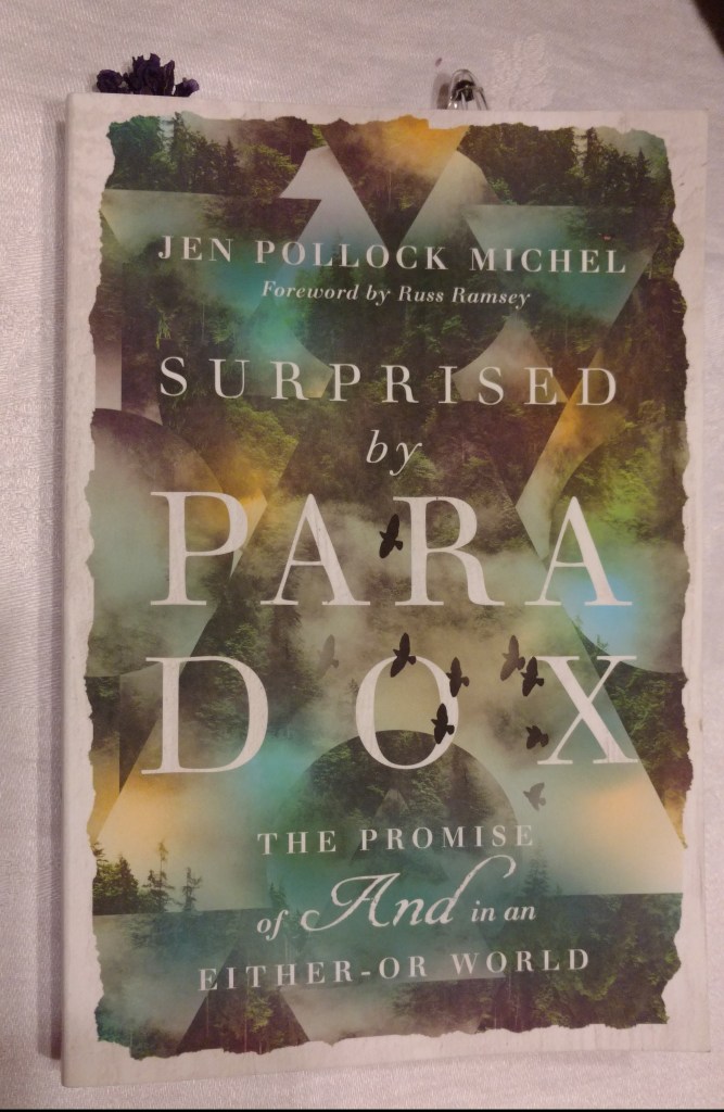 Surprised by Paradox: a Review | Tis a Gift to Receive